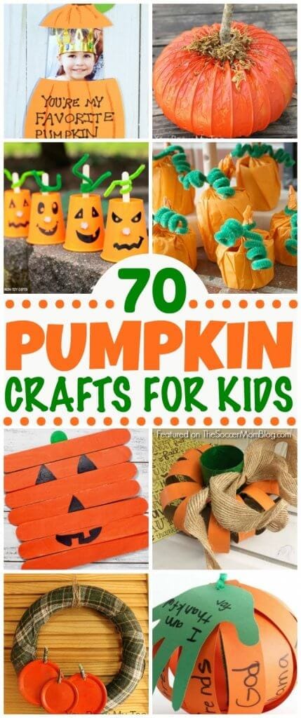 70+ Pumpkin Crafts for Kids - The Soccer Mom Blog