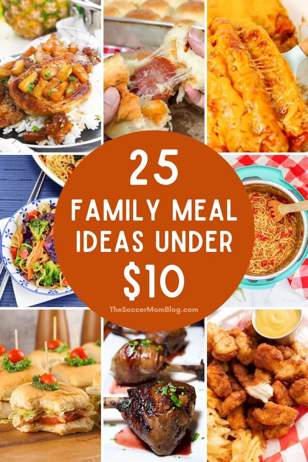 Cheap Family Meals Under $10 - The Soccer Mom Blog