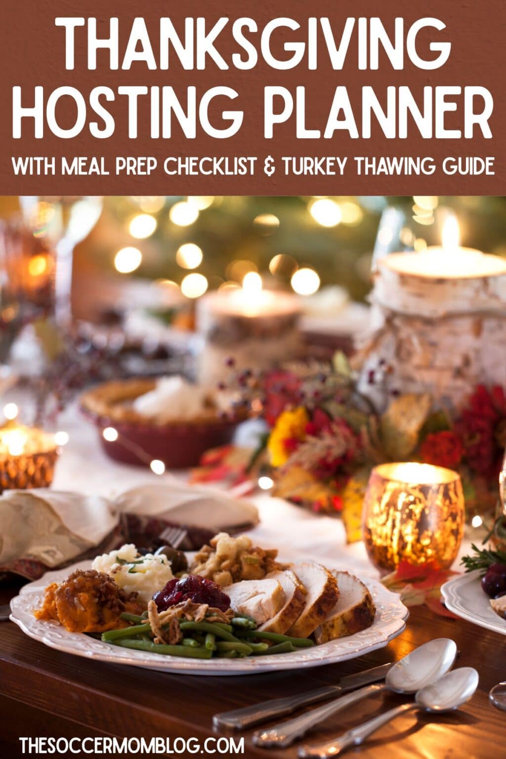 Thanksgiving Hosting Checklist - The Soccer Mom Blog